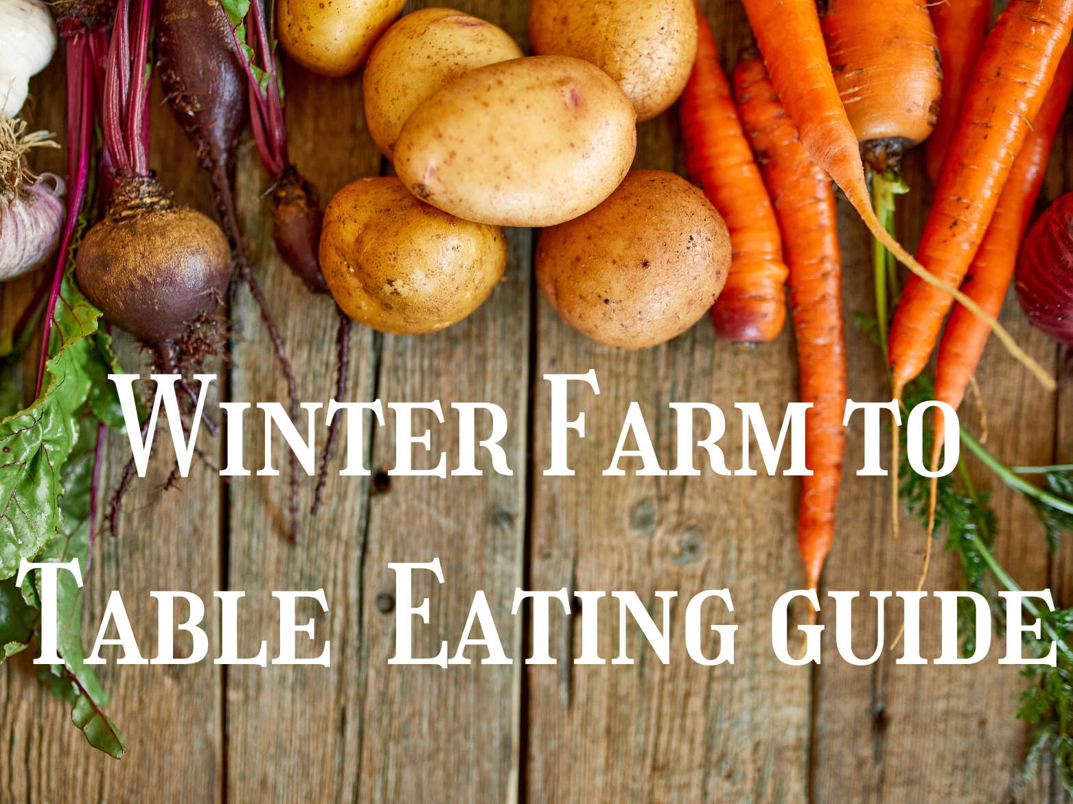 Lehigh Valley Winter Farm to Table Guide: Seasonal & Local Foods for ...